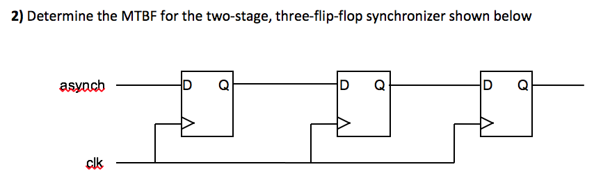 Solved 2 Determine The Mtbf For The Two Stage 