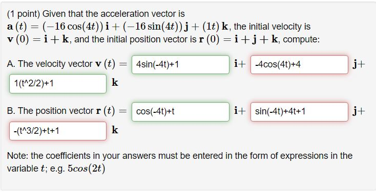 Solved (1 point) Given that the acceleration vector is a(t) | Chegg.com