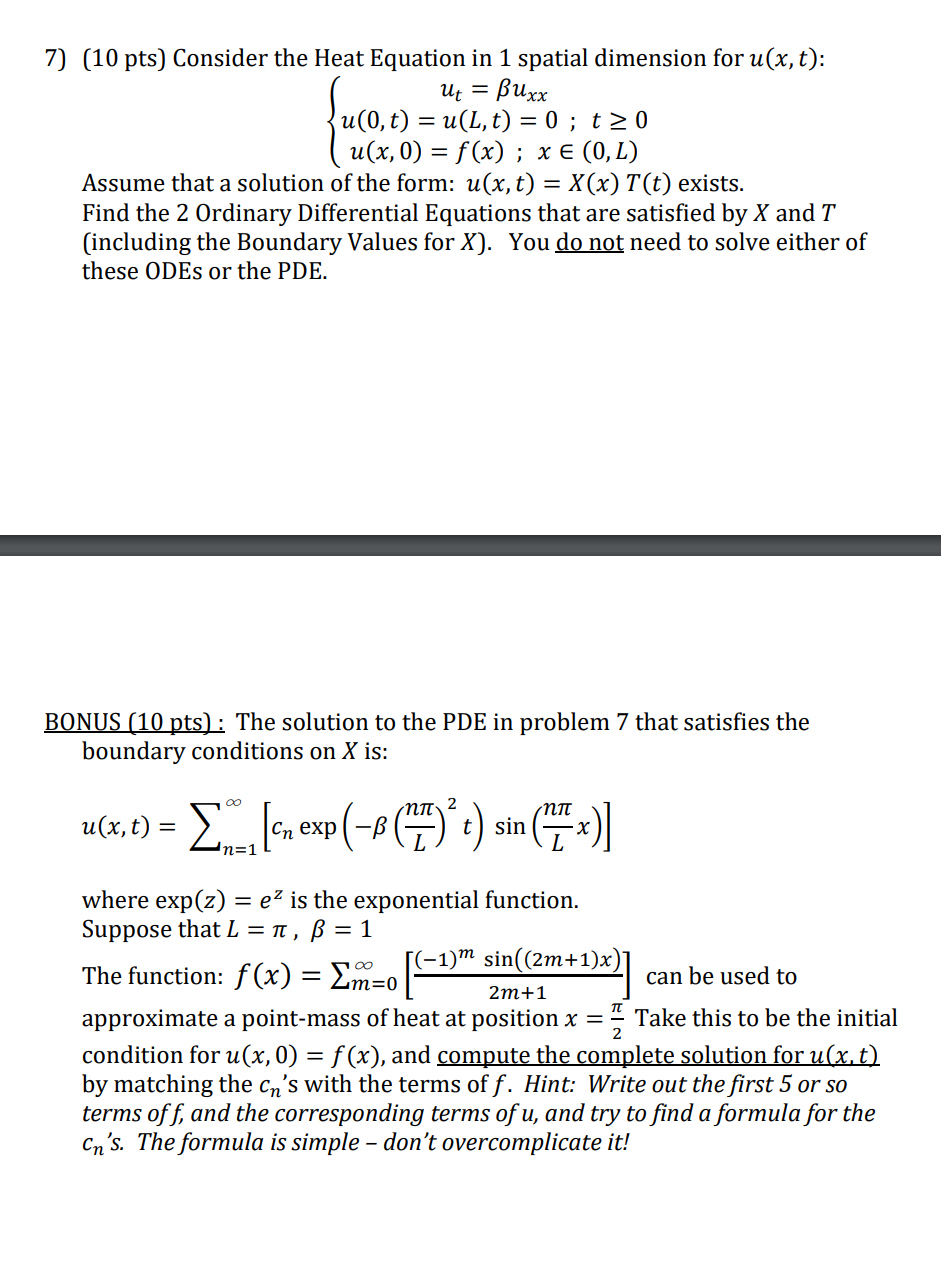 Solved 7) (10 pts) Consider the Heat Equation in 1 spatial | Chegg.com