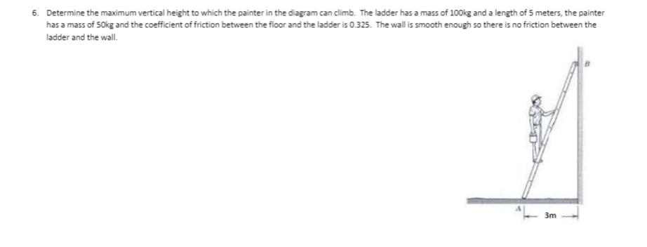 Solved 6. Determine the maximum vertical height to which the | Chegg.com