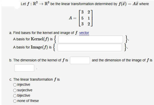 Solved Let f:R2→R3 be the linear transformation determined | Chegg.com