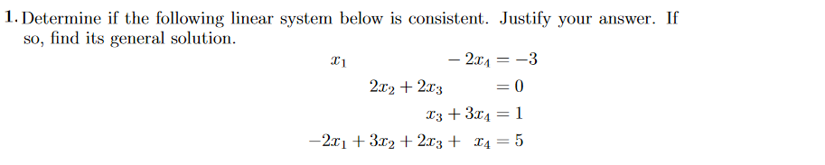 Solved 11 1. Determine if the following linear system below | Chegg.com