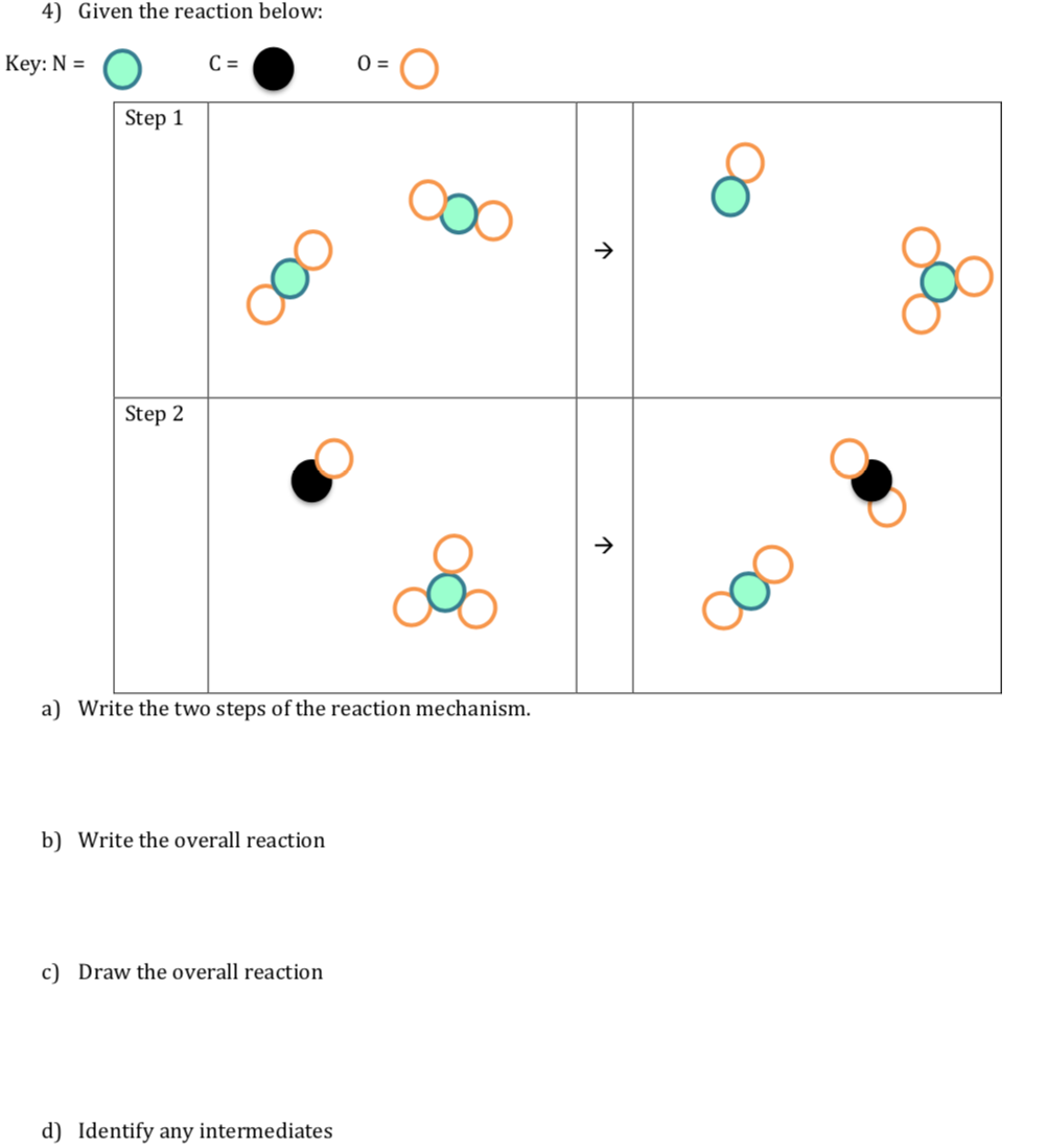 Solved 4) Given the reaction below: Key: N = C= 0 = Step 1 } | Chegg.com