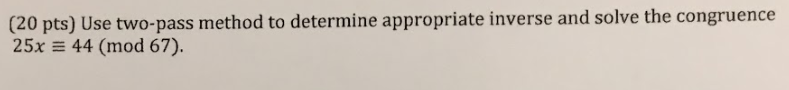 Solved (20 pts) Use two-pass method to determine appropriate | Chegg.com