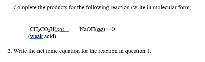 Solved 1. Complete the products for the following reaction | Chegg.com