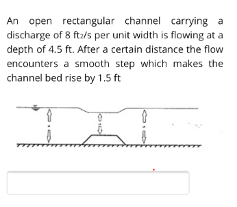 Solved An open rectangular channel carrying a discharge of 8 | Chegg.com