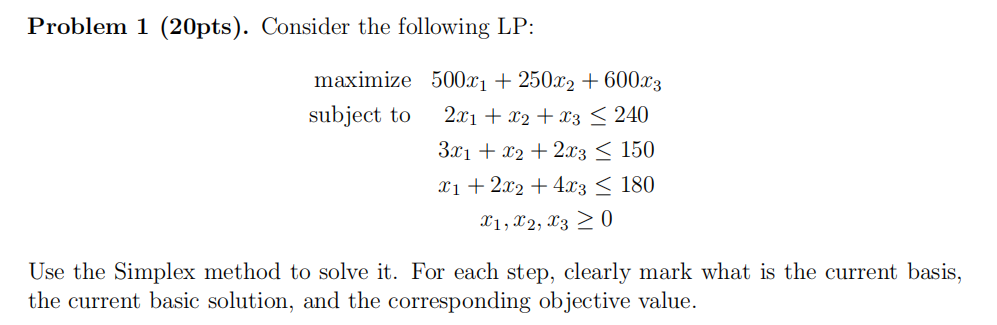 Solved Problem 1 (20pts). Consider the following LP: | Chegg.com