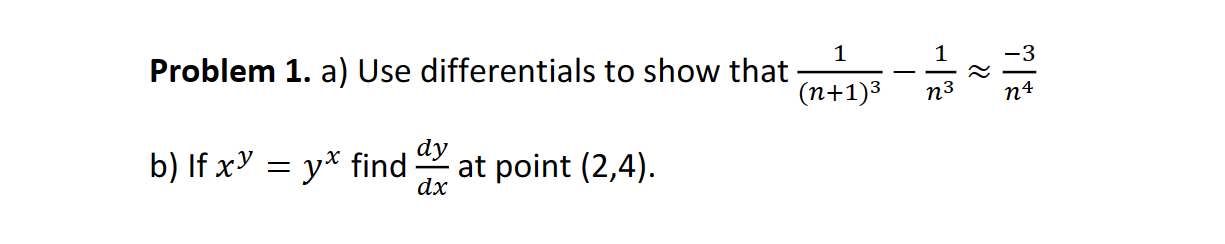 Solved Problem 1. a) Use differentials to show that | Chegg.com