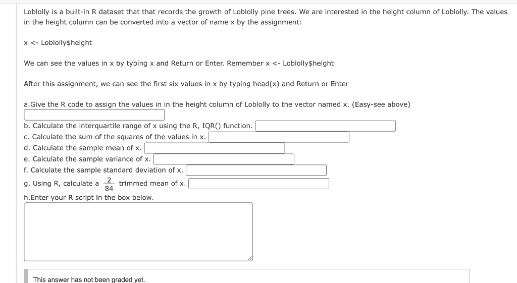 Solved Loblolly is a built-in R dataset that that records | Chegg.com