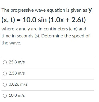 Solved The progressive wave equation is given as y | Chegg.com
