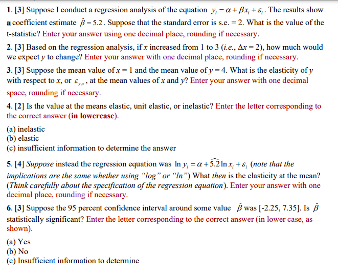 Solved 1. [3] Suppose I conduct a regression analysis of the | Chegg.com