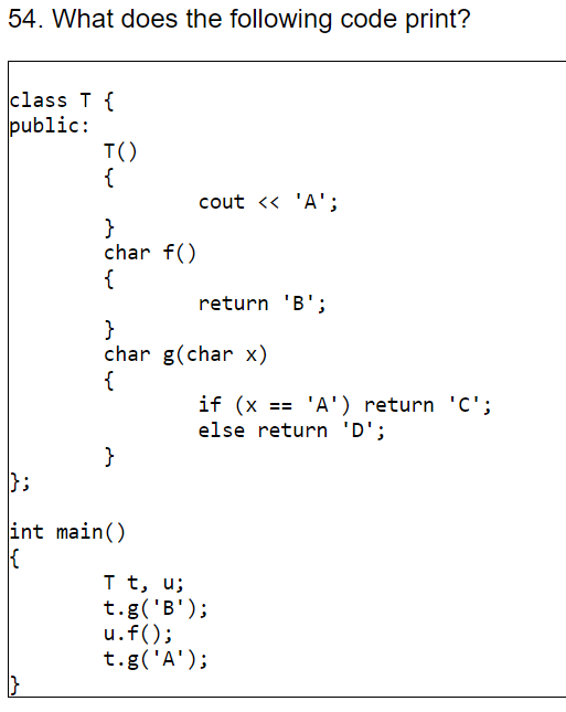 Solved 54. What does the following code print? class Tf | Chegg.com