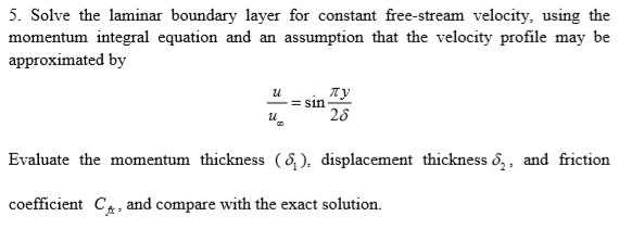 Solved 5. Solve the laminar boundary layer for constant | Chegg.com
