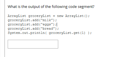Solved What is the output of the following code segment? | Chegg.com
