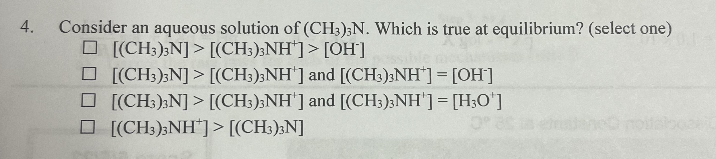 Solved Consider an aqueous solution of (CH3)3N. Which is | Chegg.com