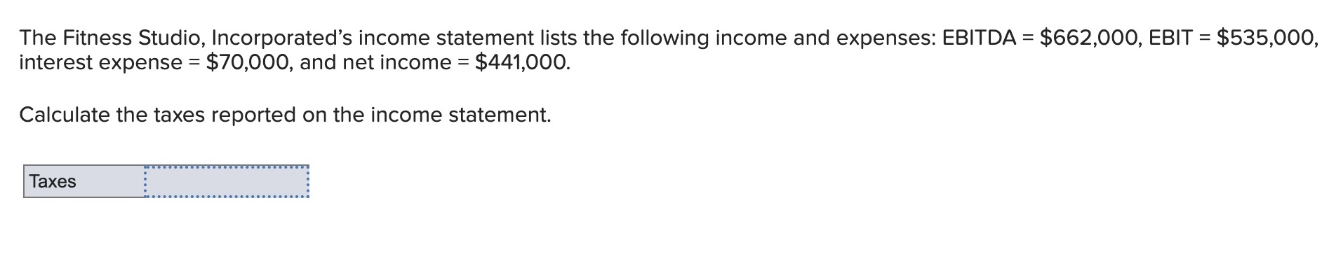 Solved The Fitness Studio, Incorporated's income statement | Chegg.com