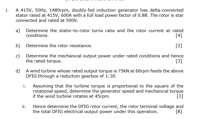 Solved 1. A 415V, 50Hz, 1480rpm, doubly-fed induction | Chegg.com