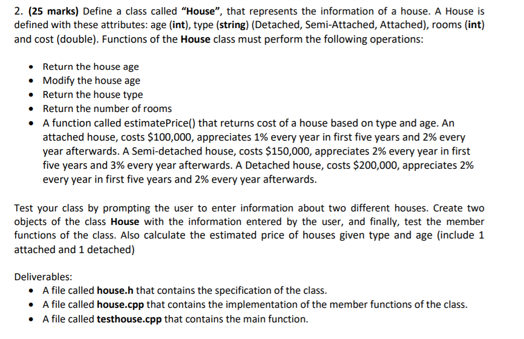 Solved 2. (25 marks) Define a class called "House", that | Chegg.com