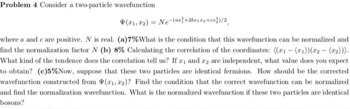 Problem 4 Consider a two-particle wavefunction | Chegg.com