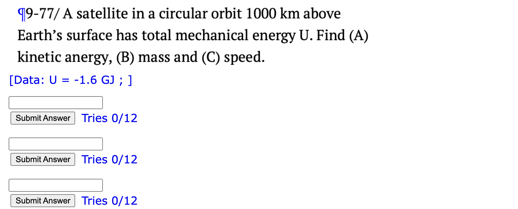 Solved 99-77/ A satellite in a circular orbit 1000 km above | Chegg.com