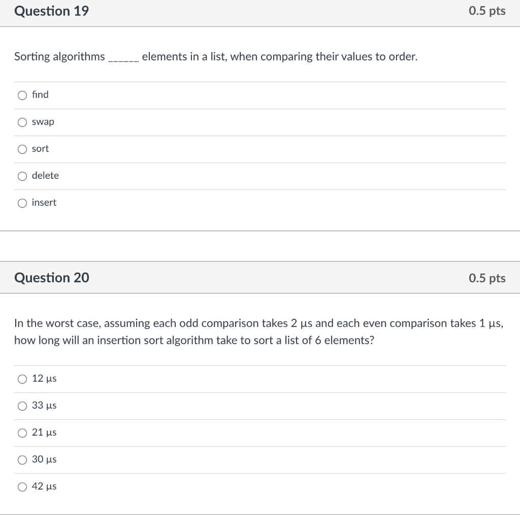 Solved Question 19 0.5 pts Sorting algorithms elements in a | Chegg.com
