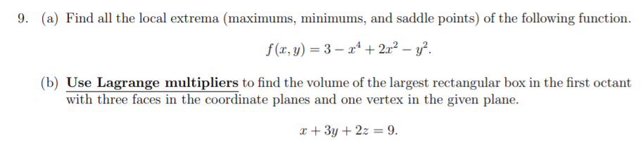 Solved 9. (a) Find all the local extrema (maximums, | Chegg.com