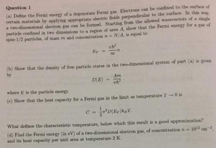Solved Question 1 (a) Define the Fermi energy of a | Chegg.com