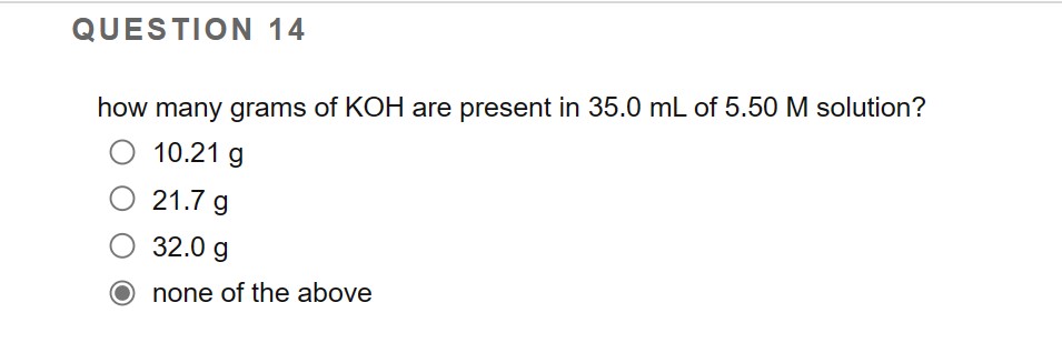 Solved how many grams of KOH are present in 35.0 mL of 5.50M | Chegg.com