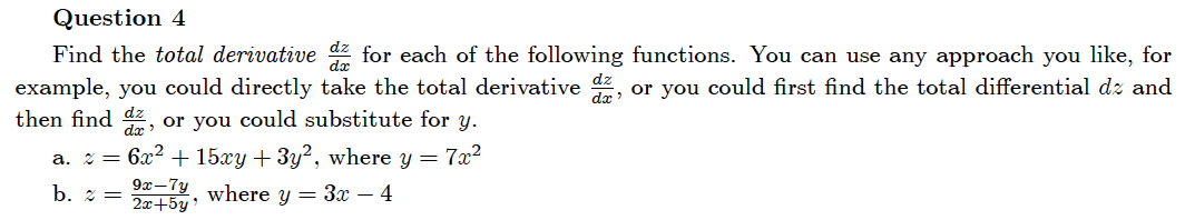 Solved Question 4 Find the total derivative dx for each of | Chegg.com