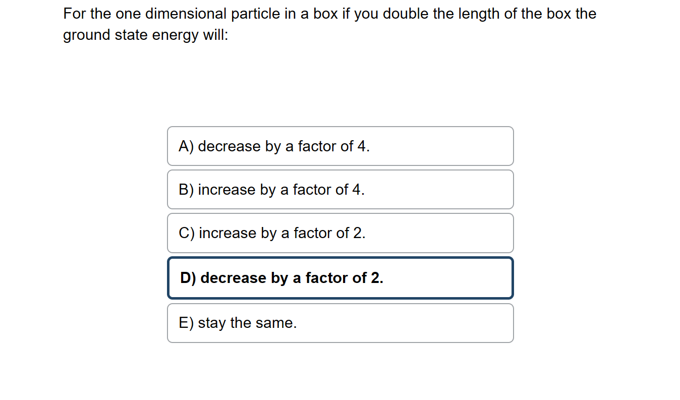Solved For the one dimensional particle in a box if you | Chegg.com