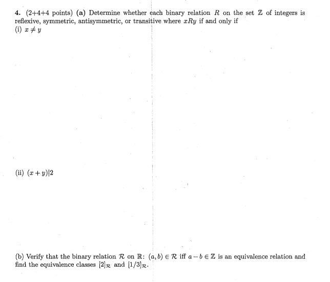 Solved 4. (2+4+4 points) (a) Determine whether each binary | Chegg.com