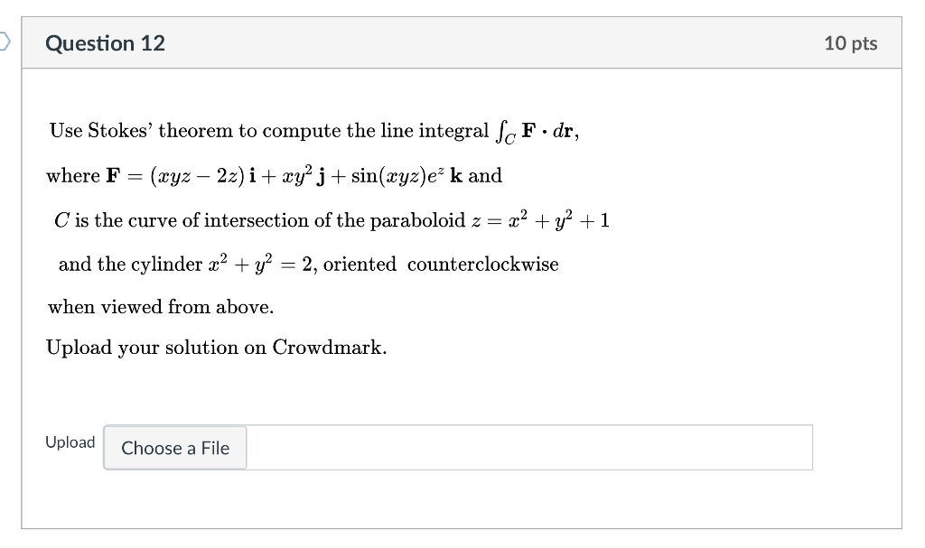 Solved > Question 12 10 pts Use Stokes’ theorem to compute | Chegg.com