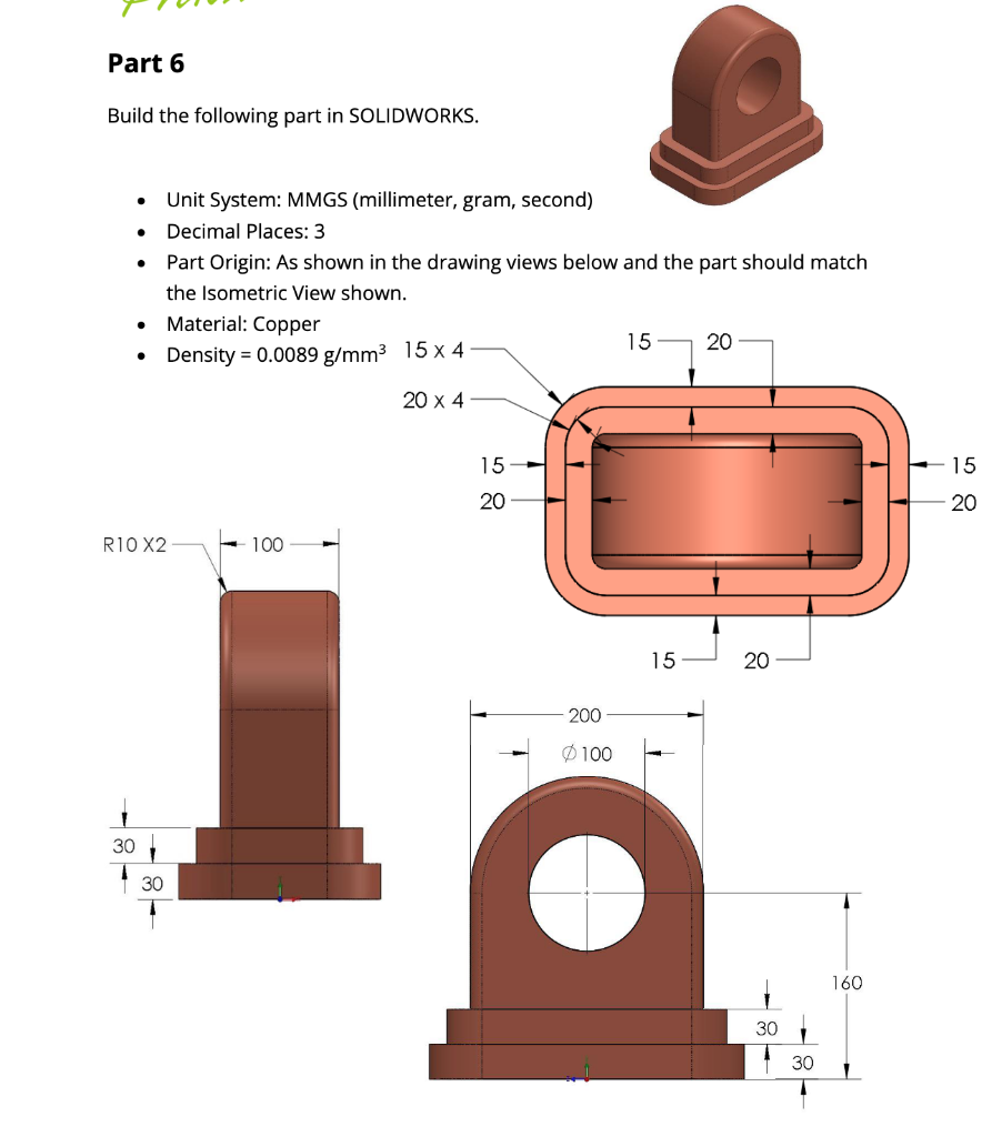 Solved Part 6 Build the following part in SOLIDWORKS. - Unit | Chegg.com