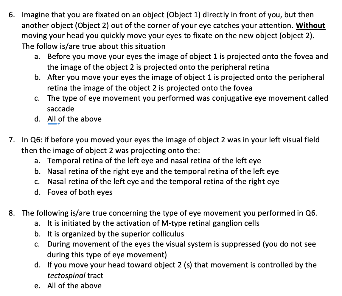 Solved 6. Imagine that you are fixated on an object (Object | Chegg.com