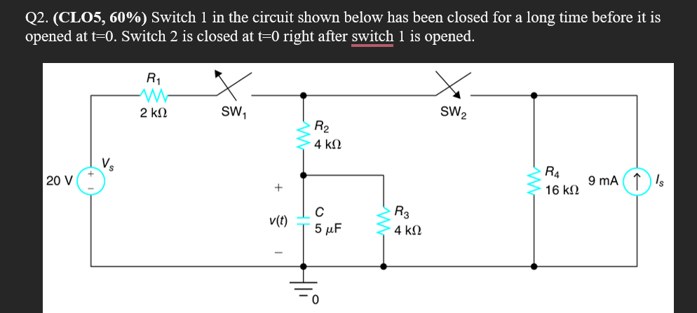 Solved Switch 1 ﻿in the circuit shown below has been closed | Chegg.com