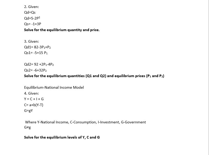 Solved 2. Given: Qd=QsQd=5−2P2Qs=−1+3P Solve for the | Chegg.com