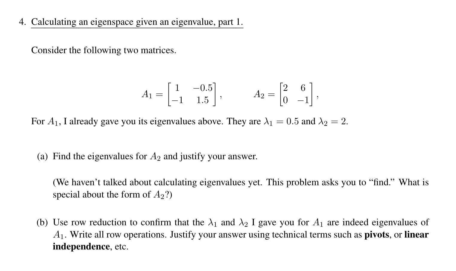 Solved 4. Calculating an eigenspace given an eigenvalue, | Chegg.com
