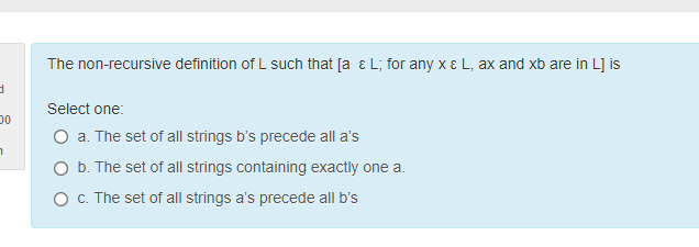 Solved The non-recursive definition of L such that [a & L; | Chegg.com