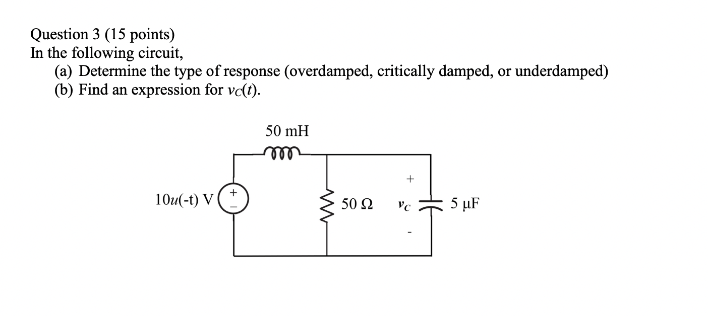 Question 3 (15 points) In the following circuit, (a) | Chegg.com