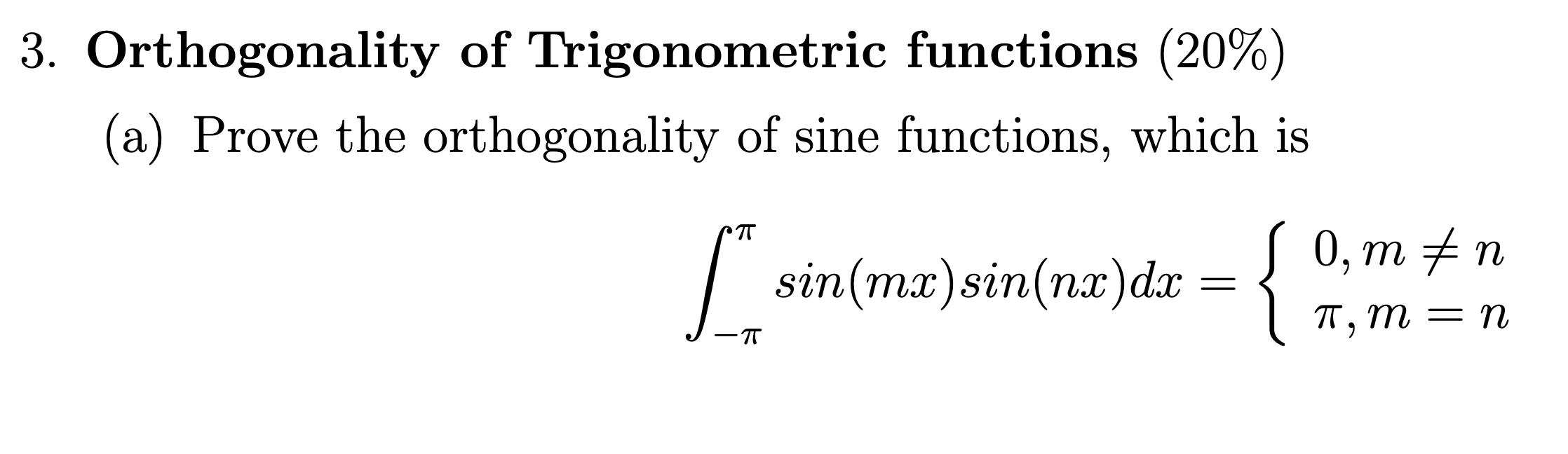 Solved 3. Orthogonality of Trigonometric functions (20%) (a) | Chegg.com