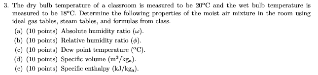 Solved 3. The dry bulb temperature of a classroom is | Chegg.com