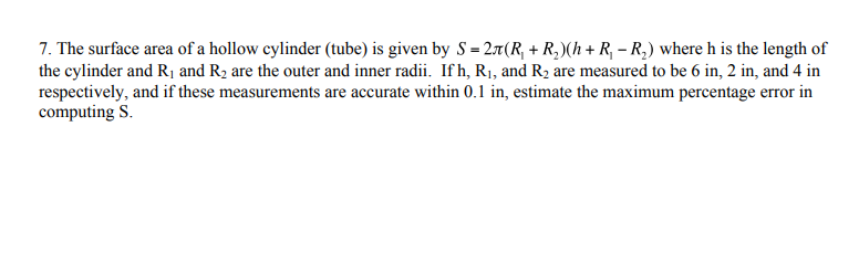 Solved 7. The surface area of a hollow cylinder (tube) is | Chegg.com