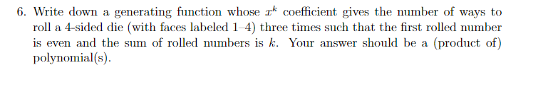 Solved 6. Write down a generating function whose rk | Chegg.com