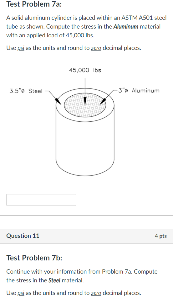 Solved Test Problem 7a: A solid aluminum cylinder is placed | Chegg.com