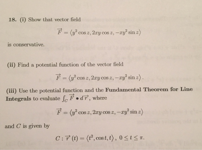 Solved 18. (i) Show that vector field is conservative (ii) | Chegg.com