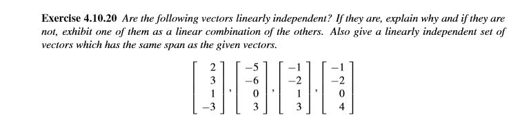 Solved Exercise 4.10.20 Are the following vectors linearly | Chegg.com