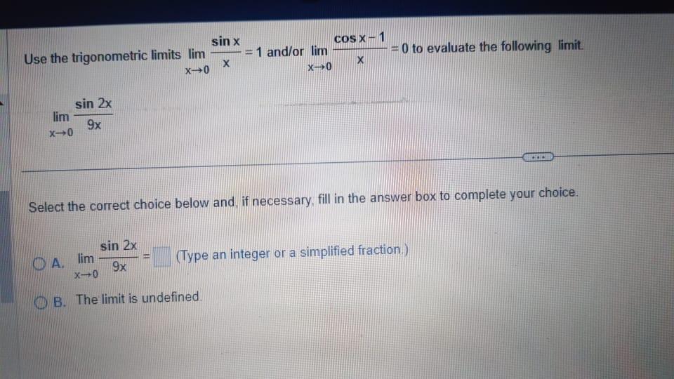 Solved Use the trigonometric limits limx→0xsinx=1 and/or | Chegg.com