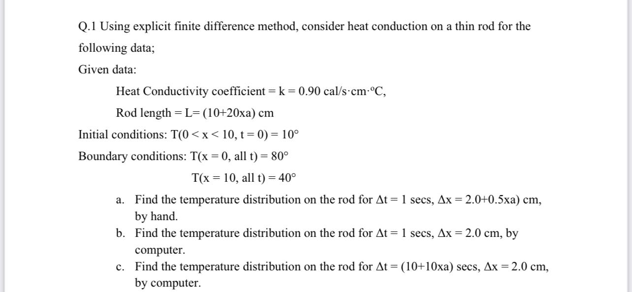 Solved = Q.1 Using explicit finite difference method, | Chegg.com