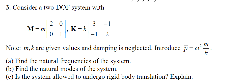 3. Consider a two-DOF system with | Chegg.com