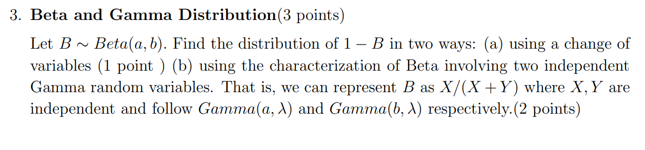 Solved 3. Beta and Gamma Distribution(3 points) Let B | Chegg.com
